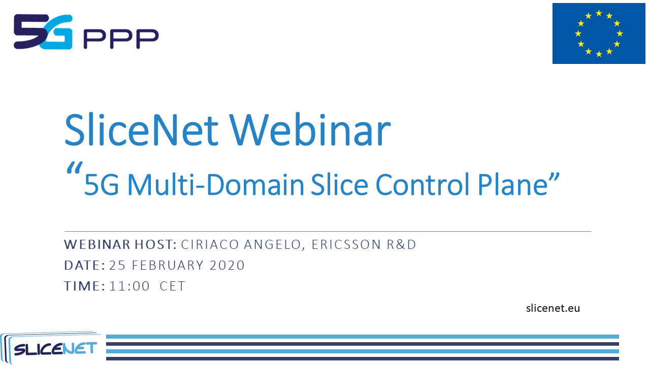 SliceNet are hosting an informative webinar series commencing 25th February 2020 – SLICENET